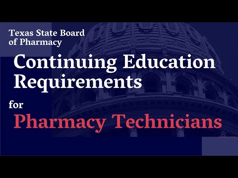 Overview of Pharmacy Technician CE Requirements