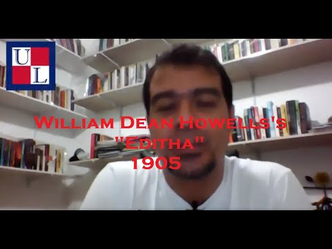Youtube Lecture: William Dean Howells’s “Editha” (1905) – UERJ ...