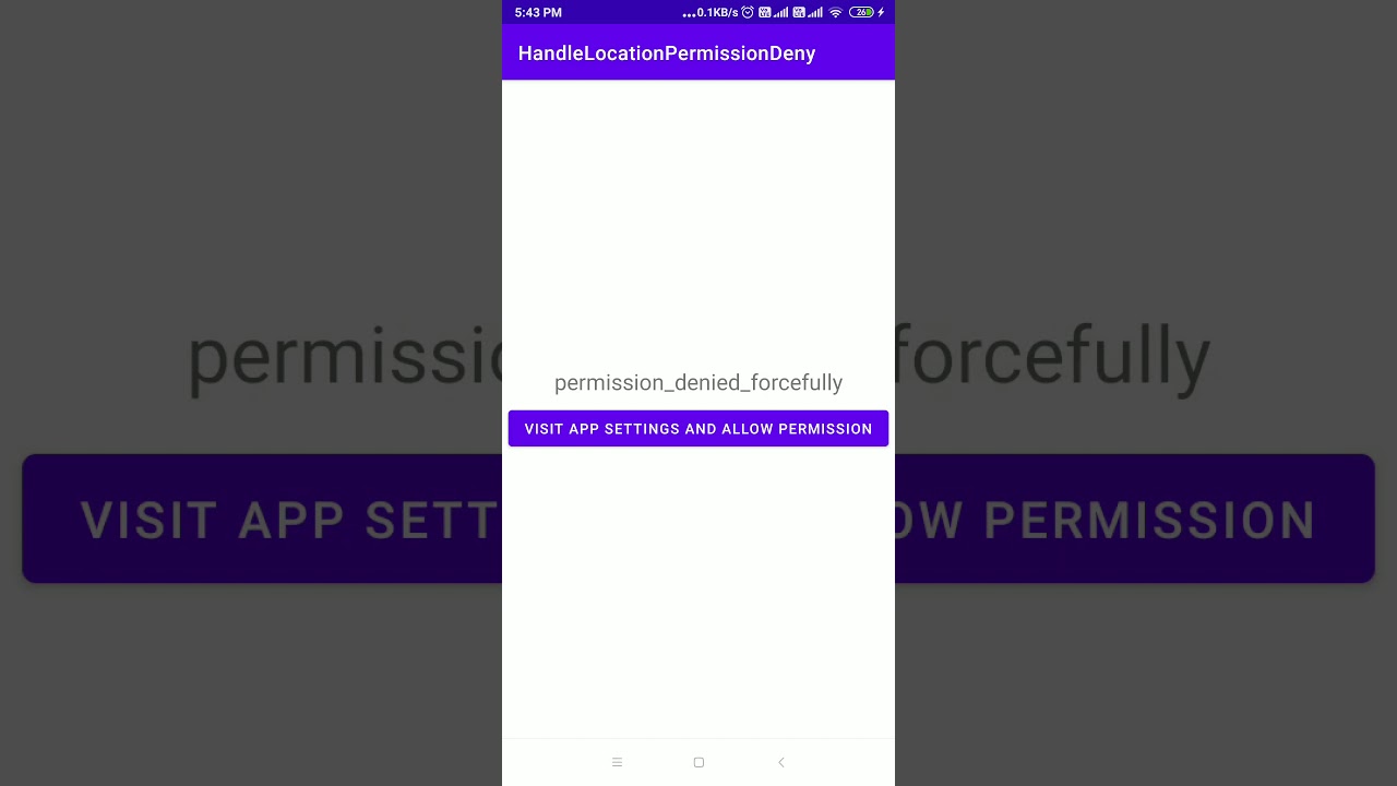 Android Location Permission Handling Deny  Don't Ask Again Use Case
