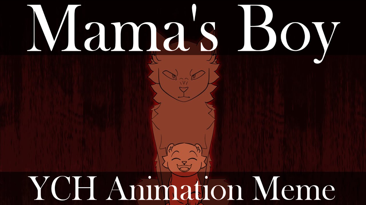 [CLOSED] Mama's Boy | YCH Animation Meme