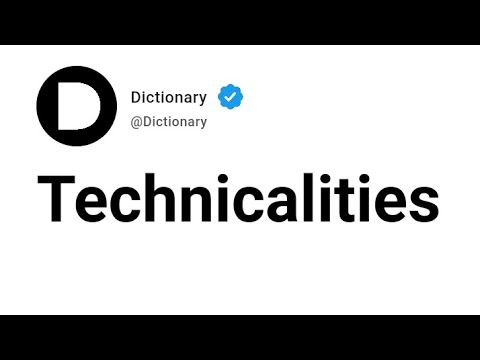 Technicalities Meaning In English