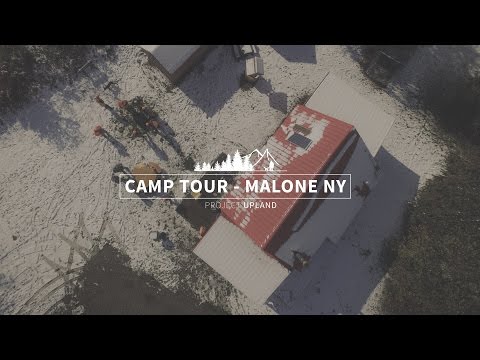 Project Upland - Camp Tour- Malone, NY