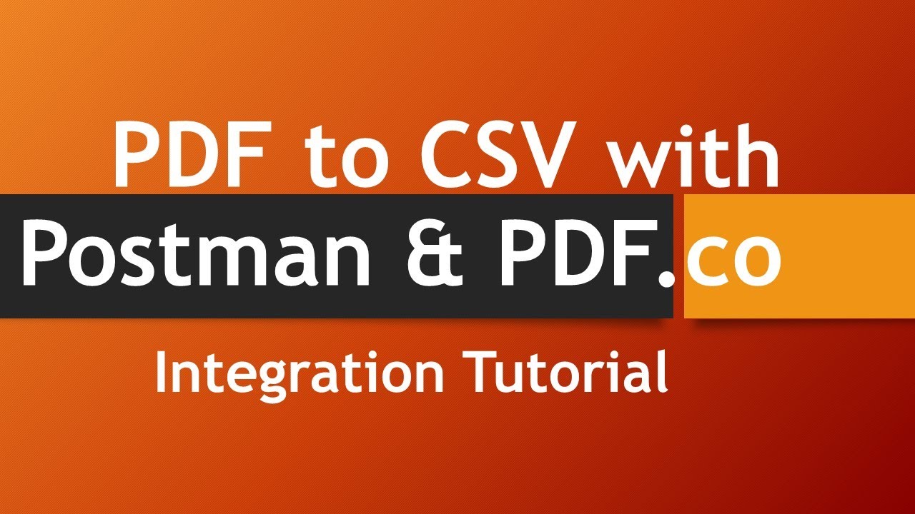How to Convert PDF to CSV using Postman & PDF.co