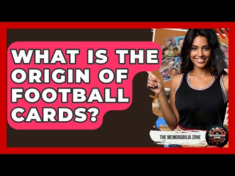 What Is The Origin Of Football Cards? - The Memorabilia Zone
