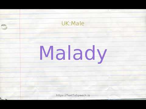 How to pronounce malady
