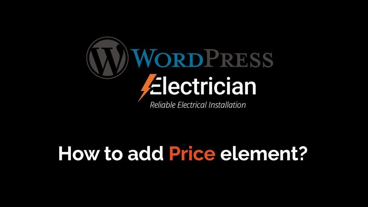 09) How to add Price element for your Electrician WordPress Theme?
