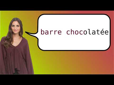 How to say 'chocolate bar' in French?