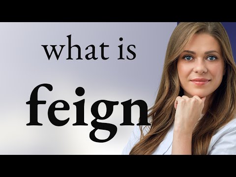 Unmasking "Feign": Dive Into its Meaning!