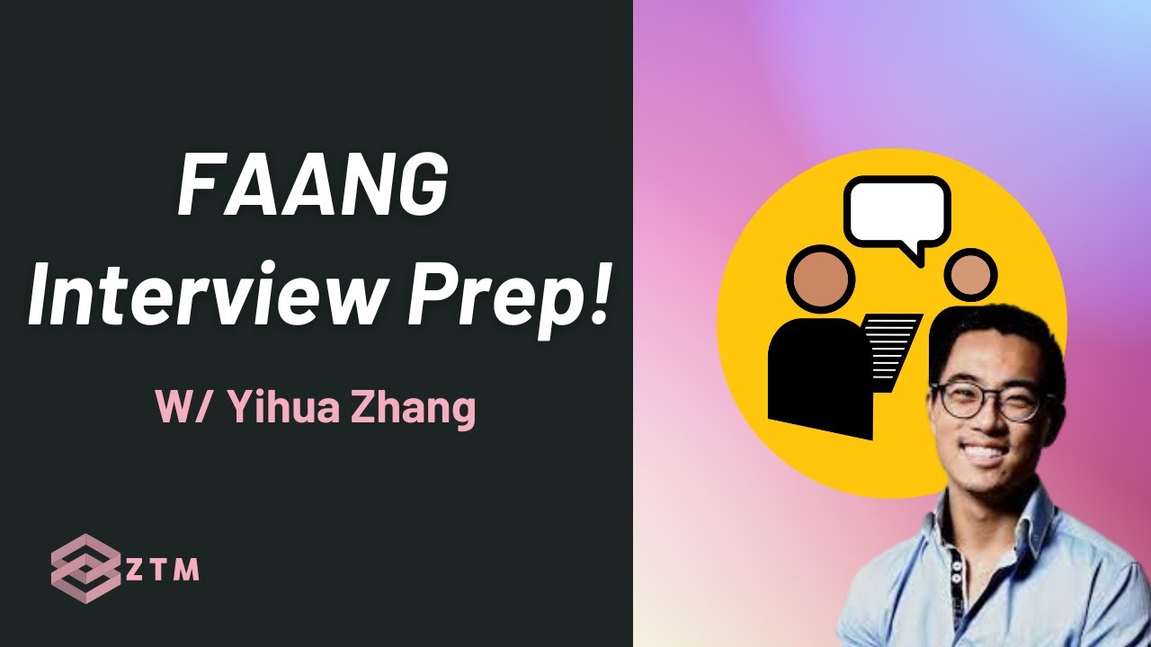 FAANG Interview Prep 101 [Zero To Mastery]