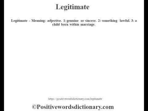 Legitimate definition | Legitimate meaning