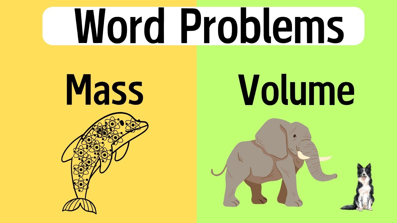 Mass and Volume Word Problems