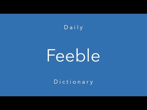 Feeble (Daily Dictionary)