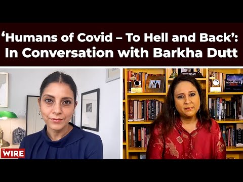 ‘Humans of Covid – To Hell and Back’: In Conversation with Barkha Dutt