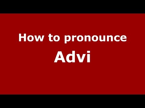 How to pronounce Advi (Parsi, Iranian/Mumbai, India) - PronounceNames.com