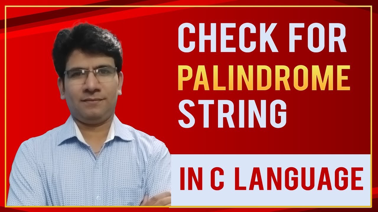 Program for Palindrome String in C