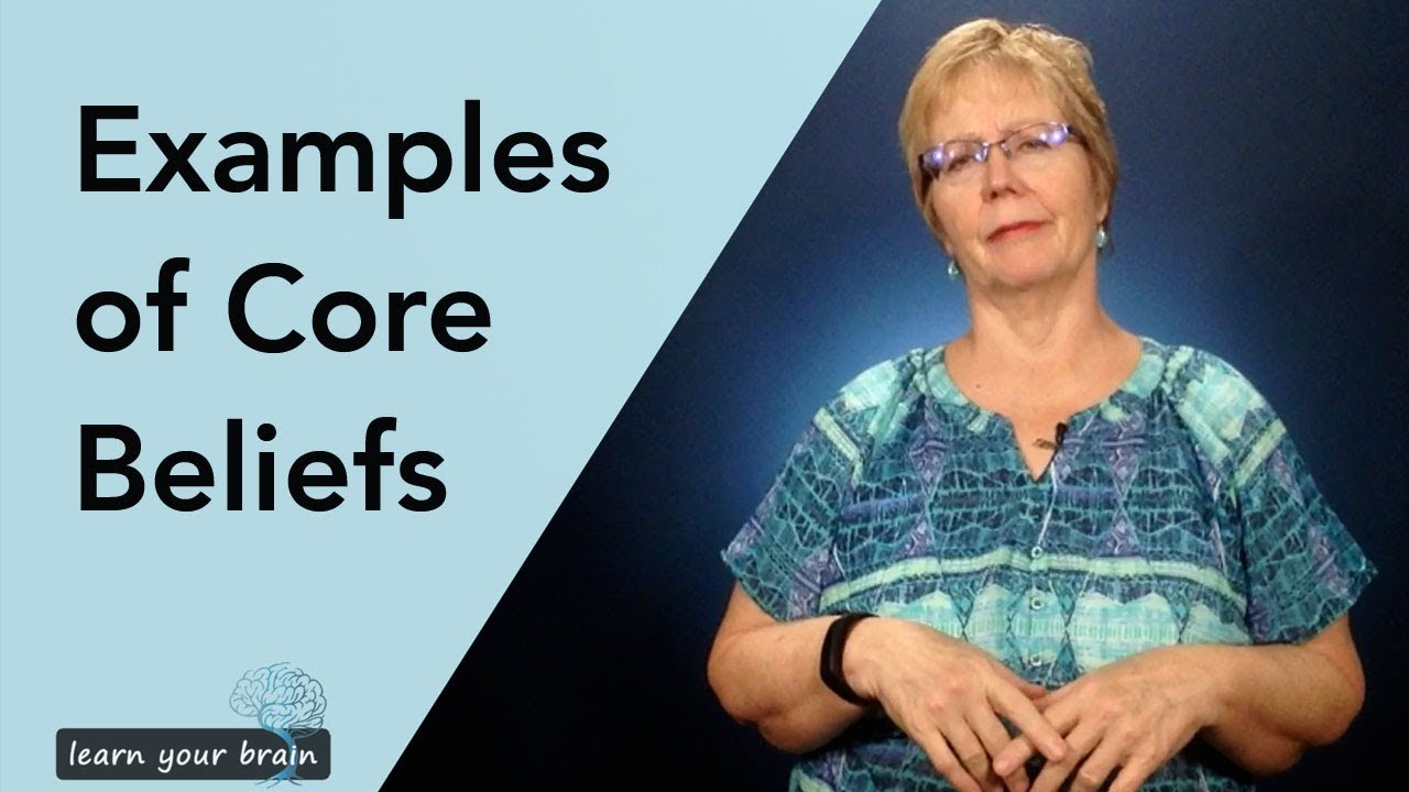 Examples of Core Beliefs