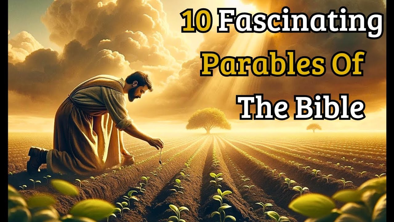 The 10 Most Fascinating Parables of the Bible - BibleFAB.com