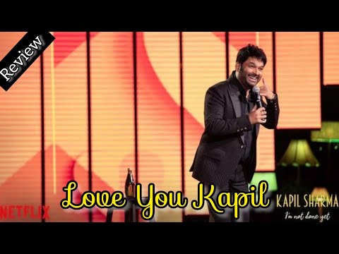 KAPIL SHARMA:I AM NOT DONE YET REVIEW in Hindi/All Episodes Review/Kapil Sharma Life story/NETFLIX