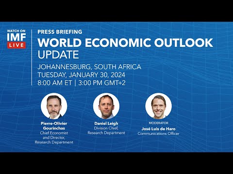 Press Briefing: World Economic Outlook Update, January 2024