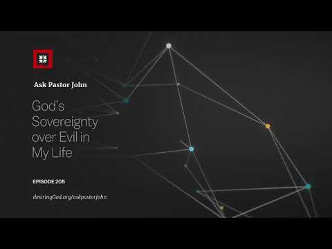 God’s Sovereignty over Evil in My Life