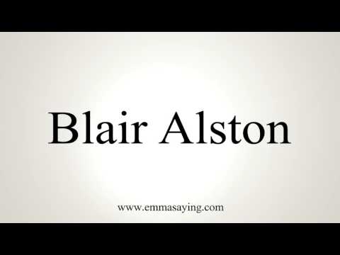 How to Pronounce Blair Alston