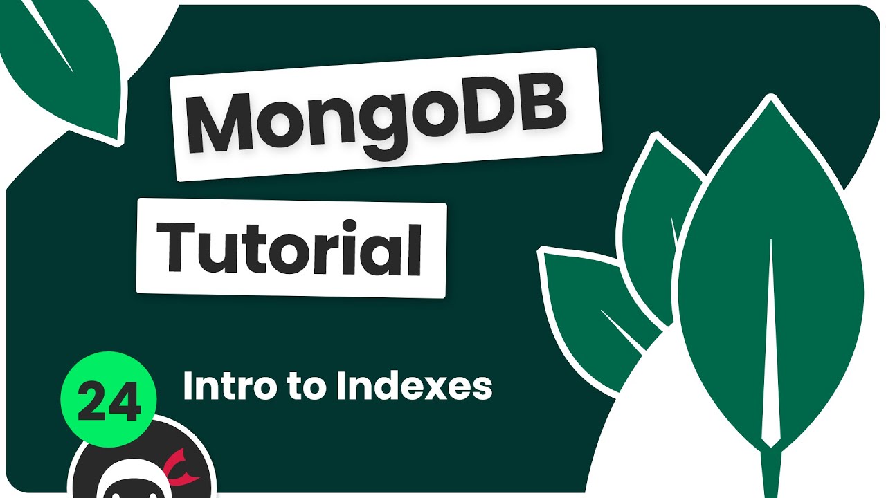 Complete MongoDB Tutorial #24 - Indexes