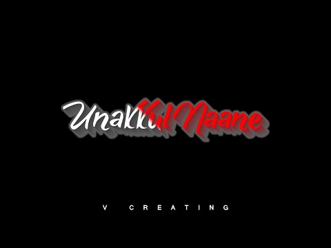 🫵🏻 Unakkul Naane🥰 Song | Black Screen Lyrics | #trending #love | V Creating