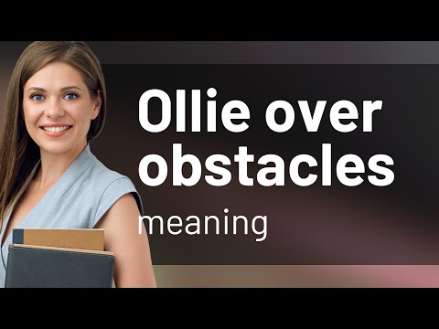 Ollie Over Obstacles: A Skateboarding Phrase Explained