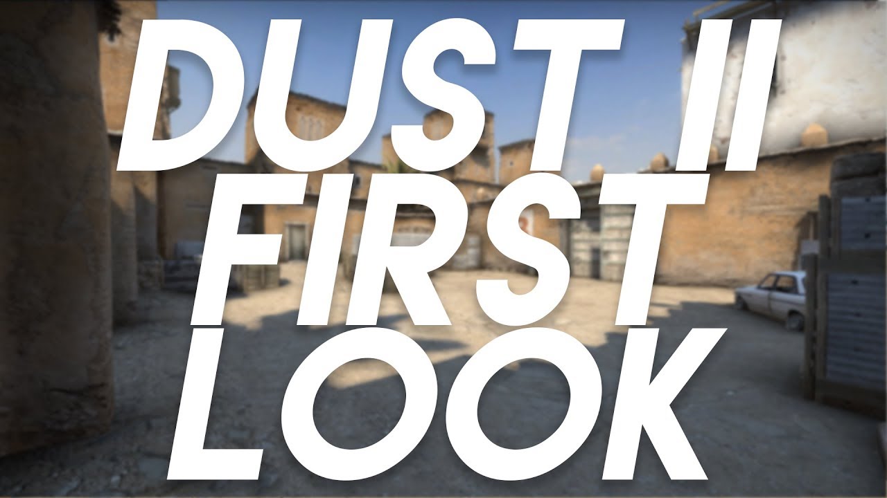 NEW Dust II First Impressions