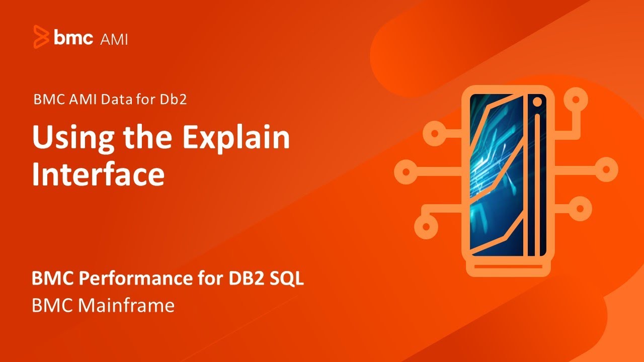 BMC Performance for DB2 SQL - Using the Explain Interface