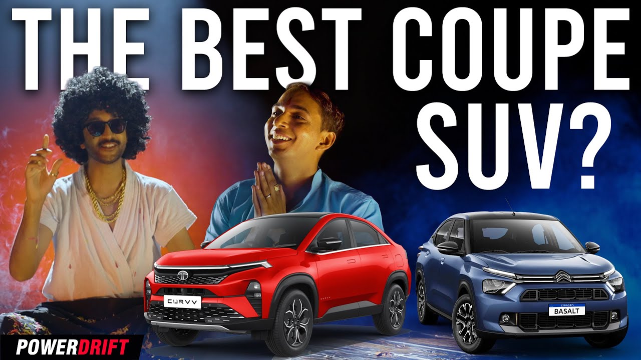Buying a Coupe SUV - Tata Curvv or Citroen Basalt | PowerDrift