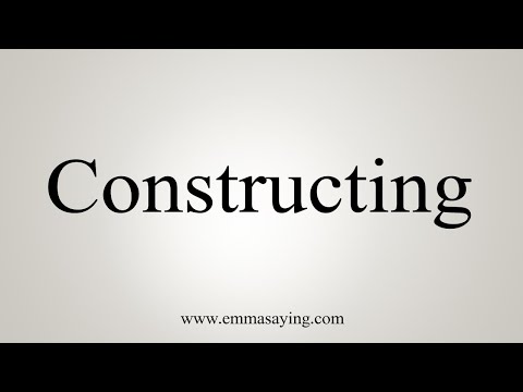 How To Say Constructing