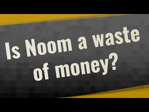 Is Noom a waste of money?