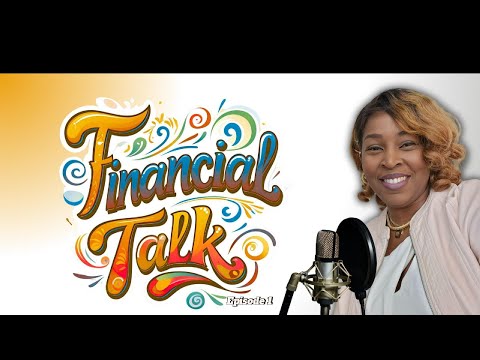 Financial Talk Episode one