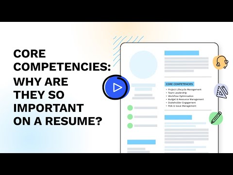 Core Competencies: Why Are They So Important on a Resume?