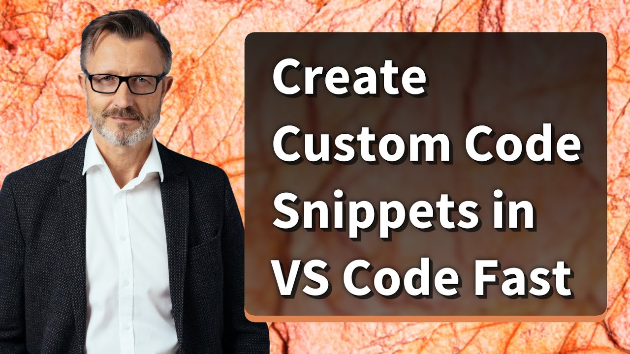 Create Custom Code Snippets in VS Code Fast