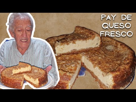 Pie o Pay de Queso Fresco - La Casa del Nonno