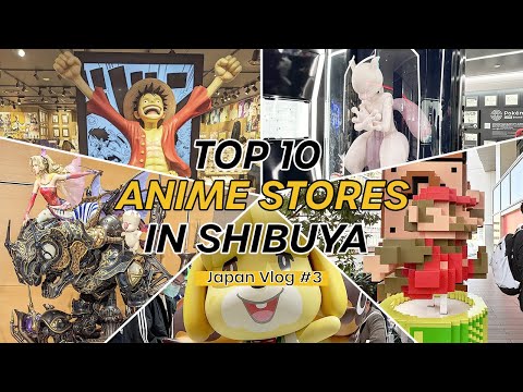 Top 10 Anime & Video Game Stores ????️ in SHIBUYA, Tokyo, Japan ????????