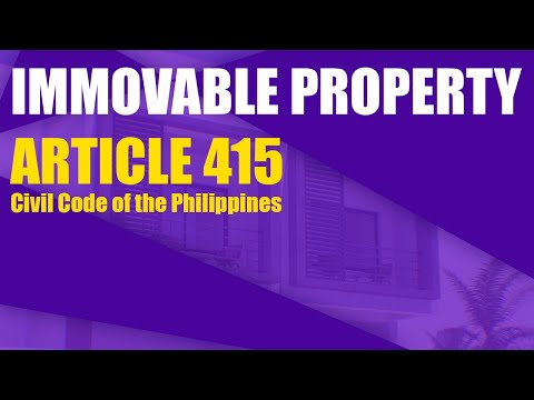 Article 415 IMMOVABLE PROPERTY - Civil Code of the Philippines