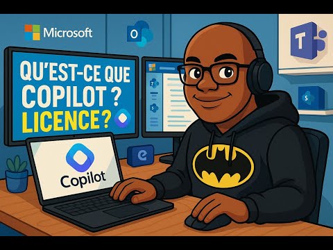 C'est quoi Copilot et comment savoir si j'ai la bonne licence
