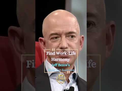 Jeff Bezos: Find work-life harmony, not balance.When you love what you do, energy flows both ways