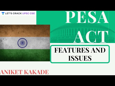 L19: PESA Act - Features and Issues | UPSC CSE/IAS 2021 | Aniket Kakade