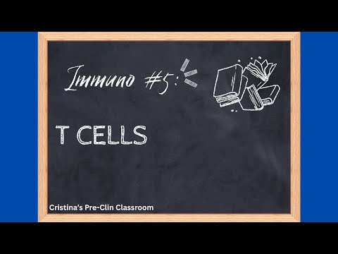 Immuno #5: T cells