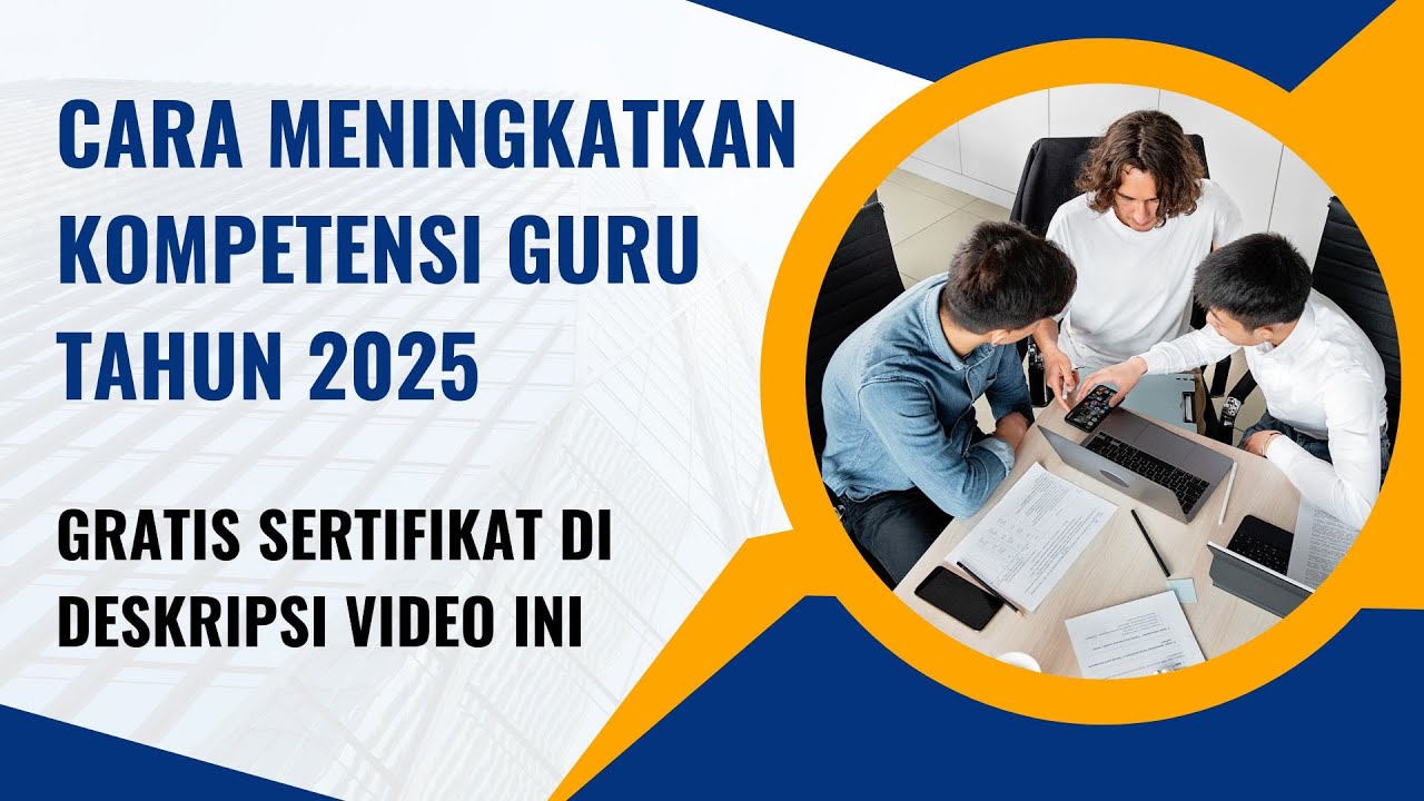 Gratis Sertifikat Seminar Cara Meningkatkan Kompetensi Guru 2025