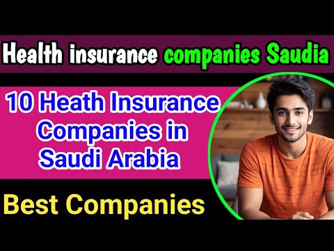 Best health insurance companies in Saudi Arabia