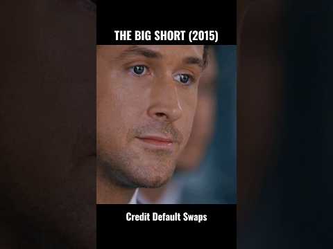 THE BIG SHORT - Credit Default Swap