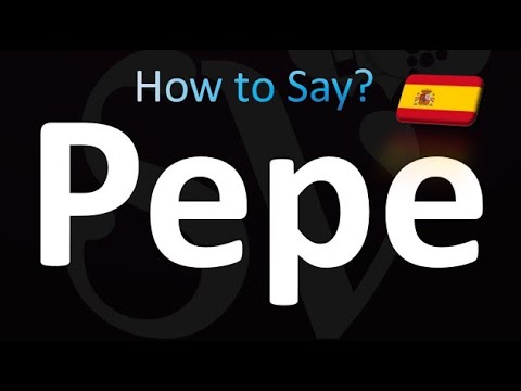 How to Pronounce Pepe in Spanish
