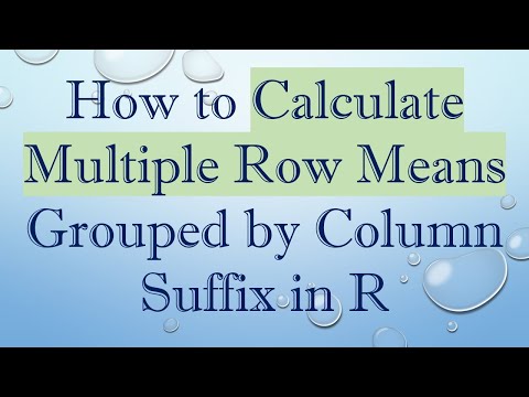 How to Calculate Multiple Row Means Grouped by Column Suffix in R