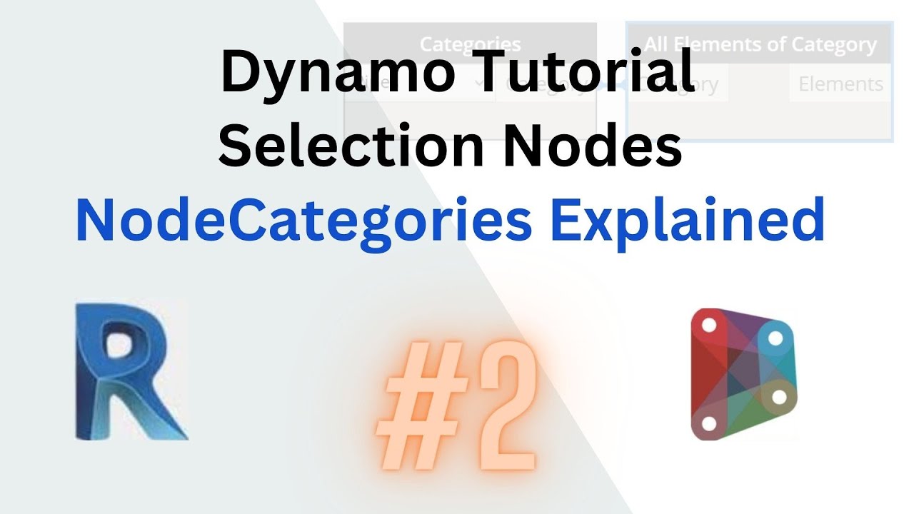 DYNAMO - Selection nodes #1| Categories