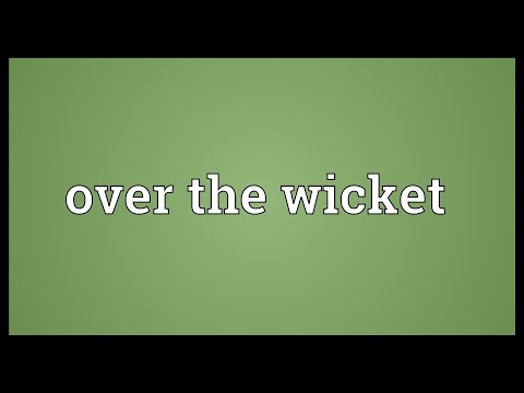 Over the wicket Meaning